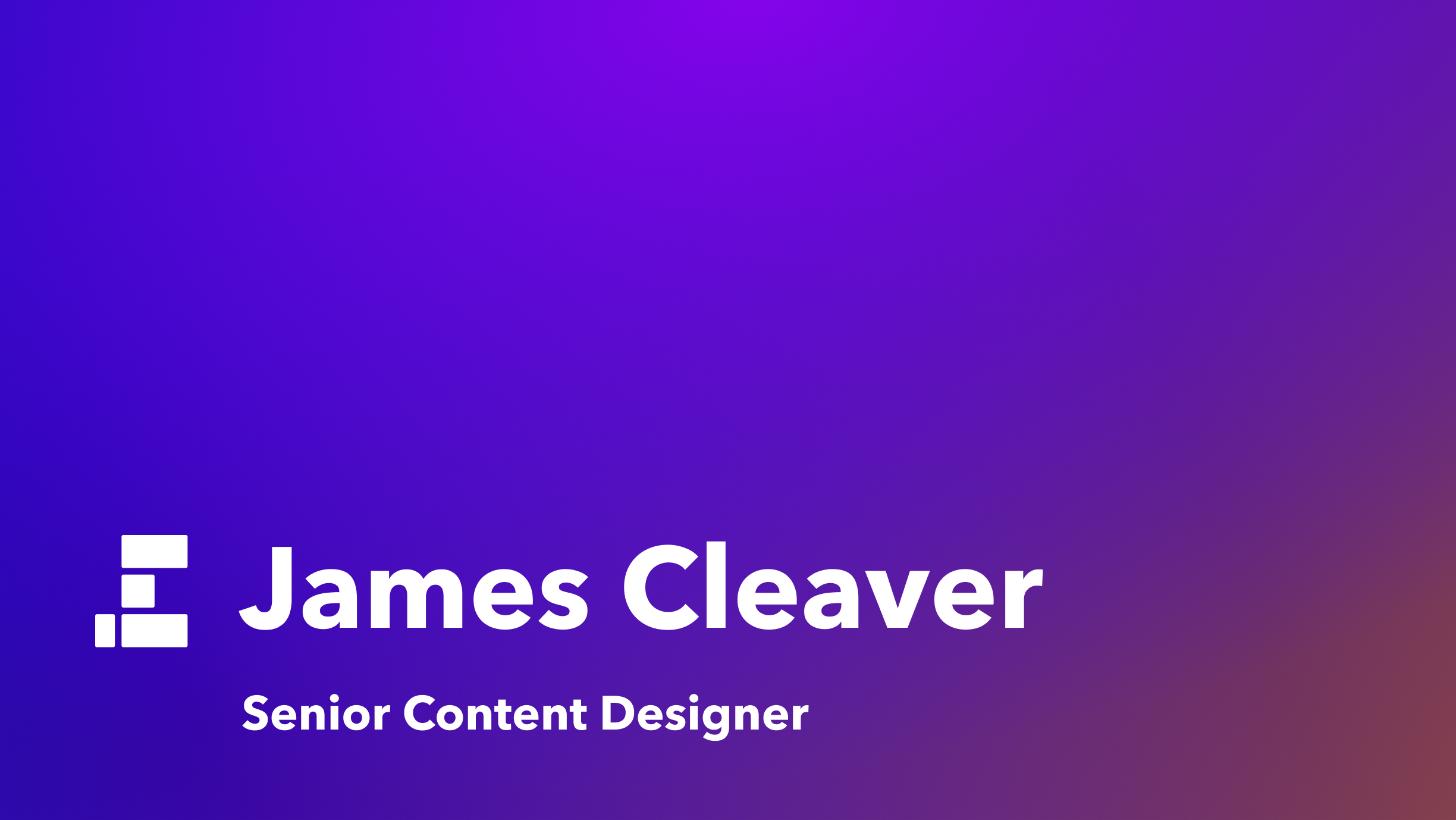 James Cleaver - Senior Content Designer